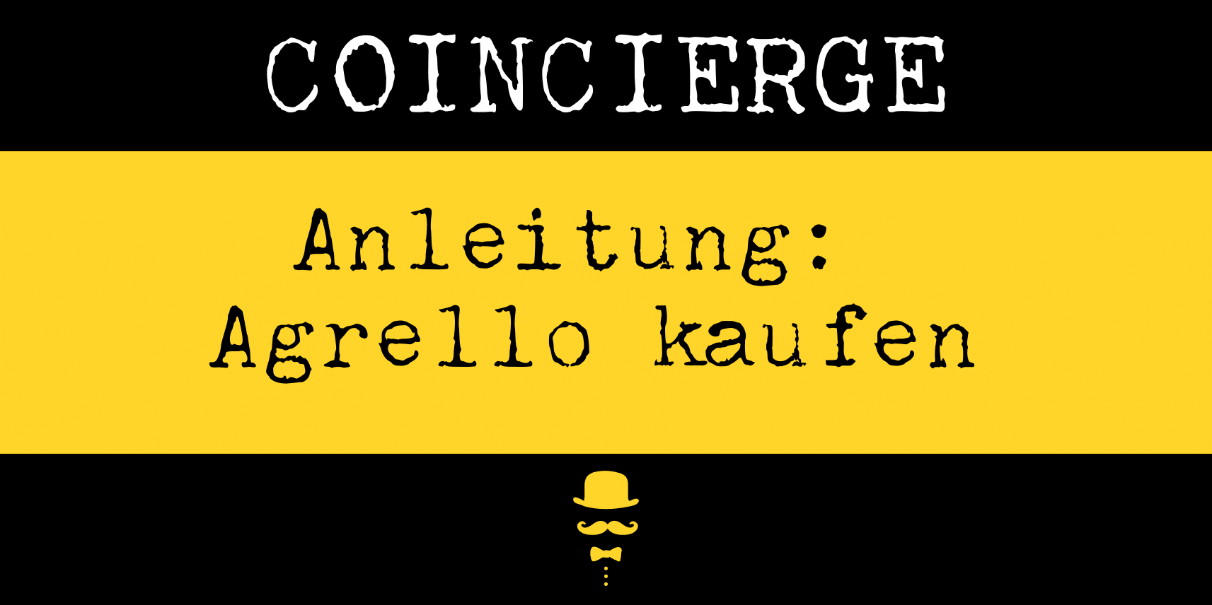 Anleitung: Agrello kaufen und verkaufen (DLT) | Coincierge.de
